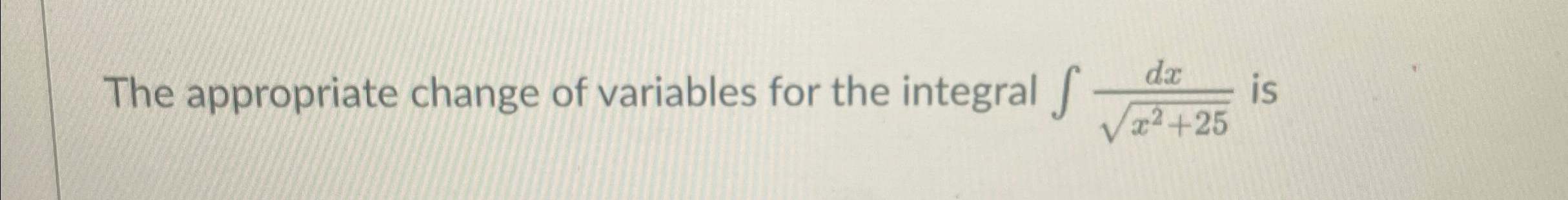 Solved The appropriate change of variables for the integral | Chegg.com