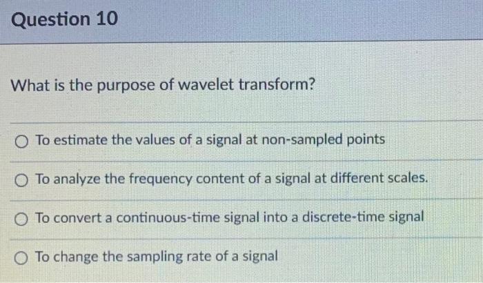 Solved What is the purpose of wavelet transform? To estimate | Chegg.com