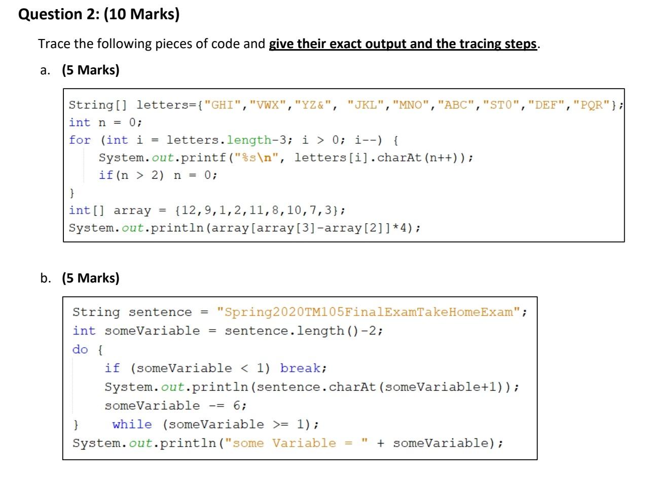 Solved Trace the following pieces of code and give their | Chegg.com