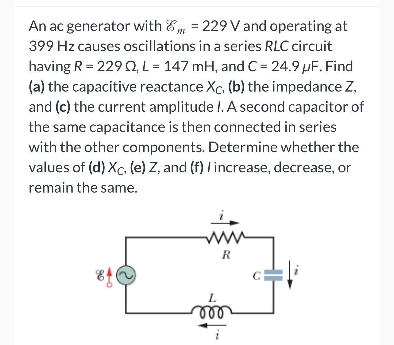 Solved An ac generator with Em=229V ﻿and operating at 399Hz | Chegg.com