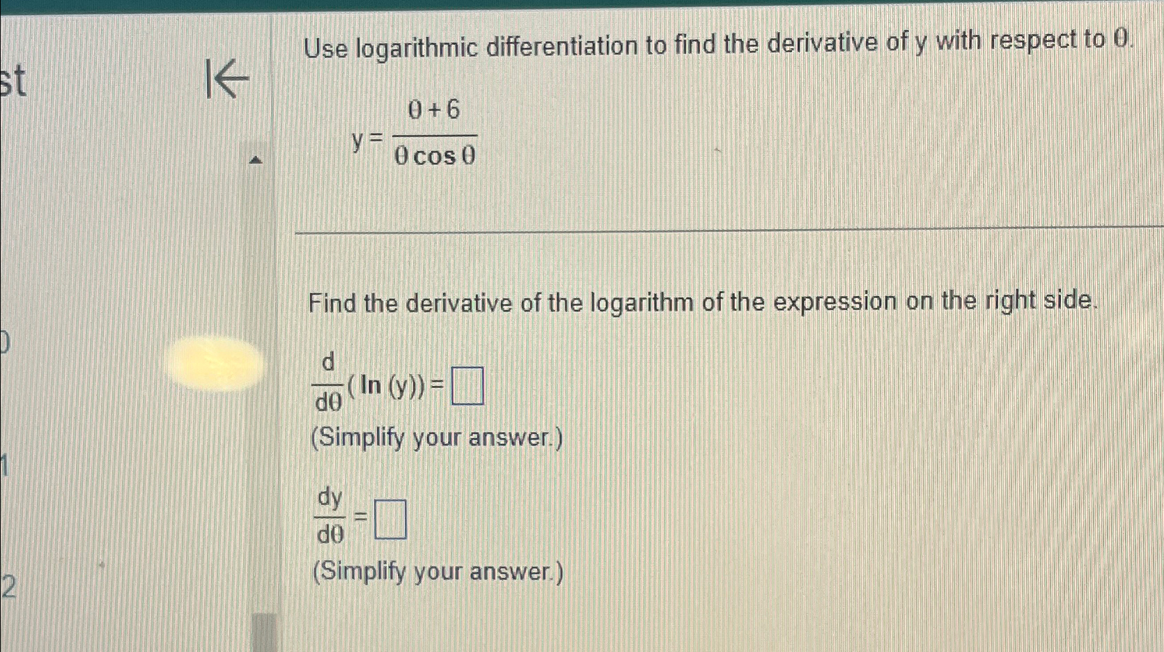 Solved Use logarithmic differentiation to find the | Chegg.com