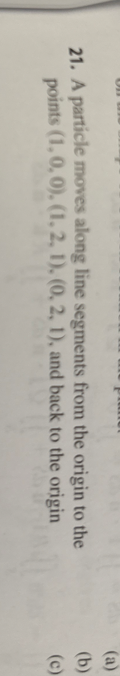 Solved A particle moves along line segments from the origin | Chegg.com
