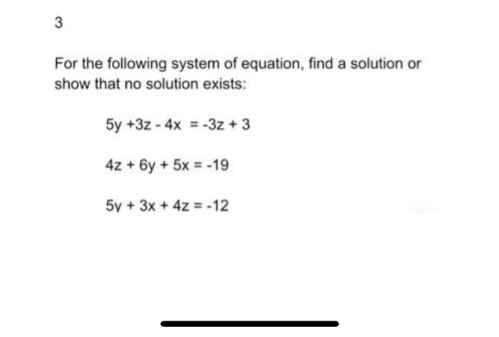 Solved For the following system of equation, find a solution | Chegg.com