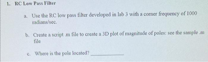 Solved 1. RC Low Pass Filter a. Use the RC low pass filter | Chegg.com