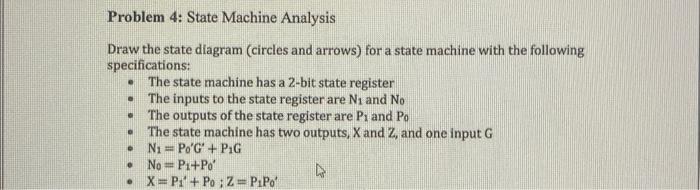 Solved Problem 4: State Machine Analysis Draw the state | Chegg.com
