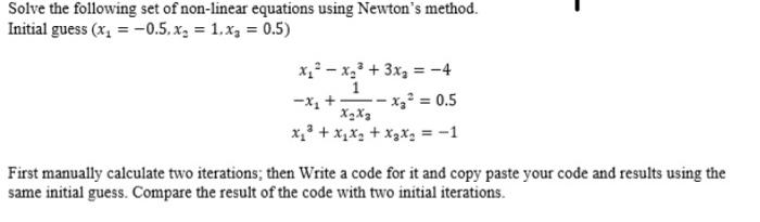 Solved Solve the following set of non-linear equations using | Chegg.com