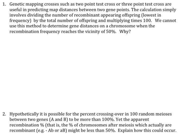 Solved 1. Genetic mapping crosses such as two point test | Chegg.com