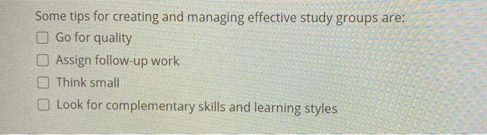 Solved Some tips for creating and managing effective study | Chegg.com