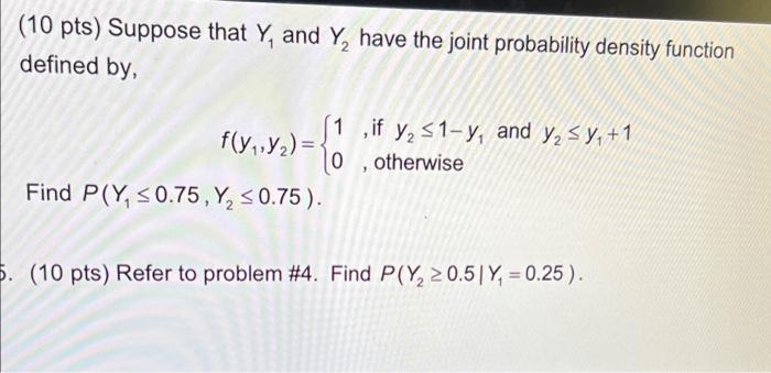 Solved (10 pts) Suppose that Y1 and Y2 have the joint | Chegg.com