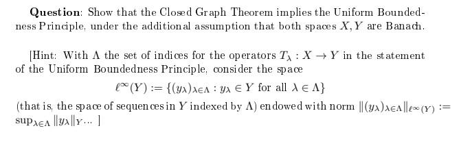 Solved Question: Show that the Closed Graph Theorem implies | Chegg.com