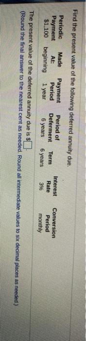 Solved Find the present value of the following deferred | Chegg.com