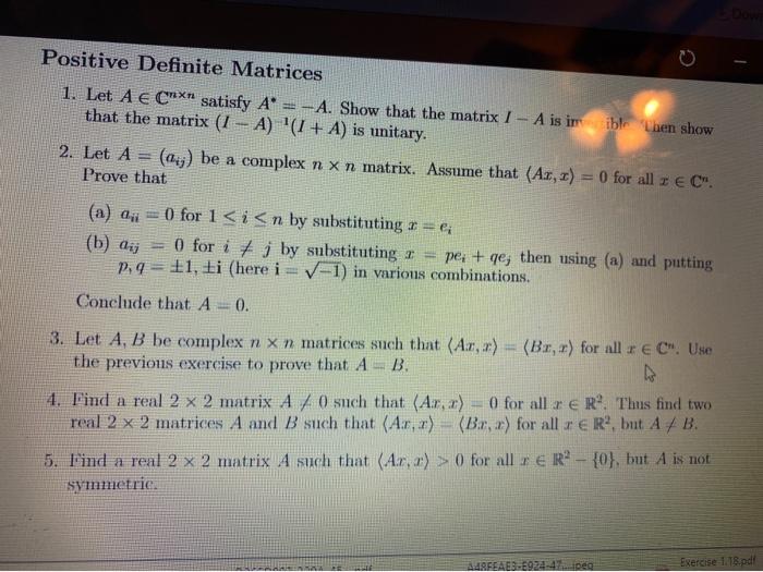 Solved Positive Definite Matrices 1. Let A e CnX satisfy A* | Chegg.com