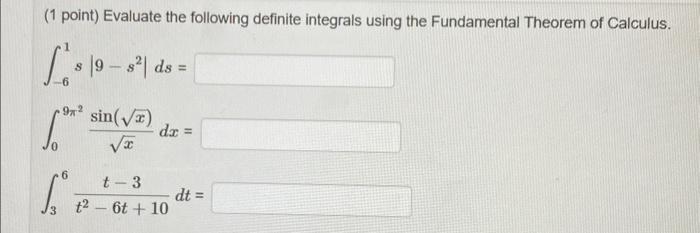 Solved (1 point) Evaluate the following definite integrals | Chegg.com