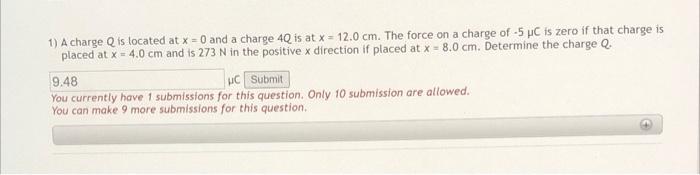Solved 1) A charge Q is located at x = 0 and a charge 4Q is | Chegg.com