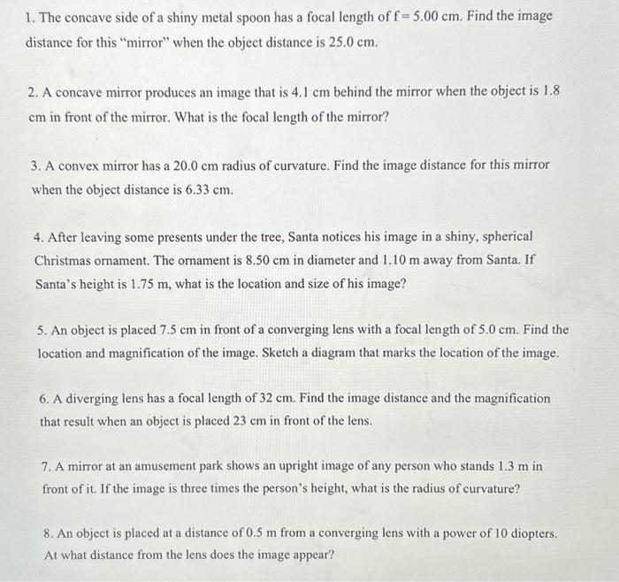 Solved 1. The concave side of a shiny metal spoon has a | Chegg.com