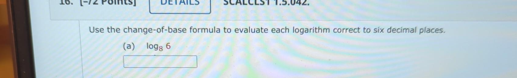 Solved Use the change-of-base formula to evaluate each | Chegg.com