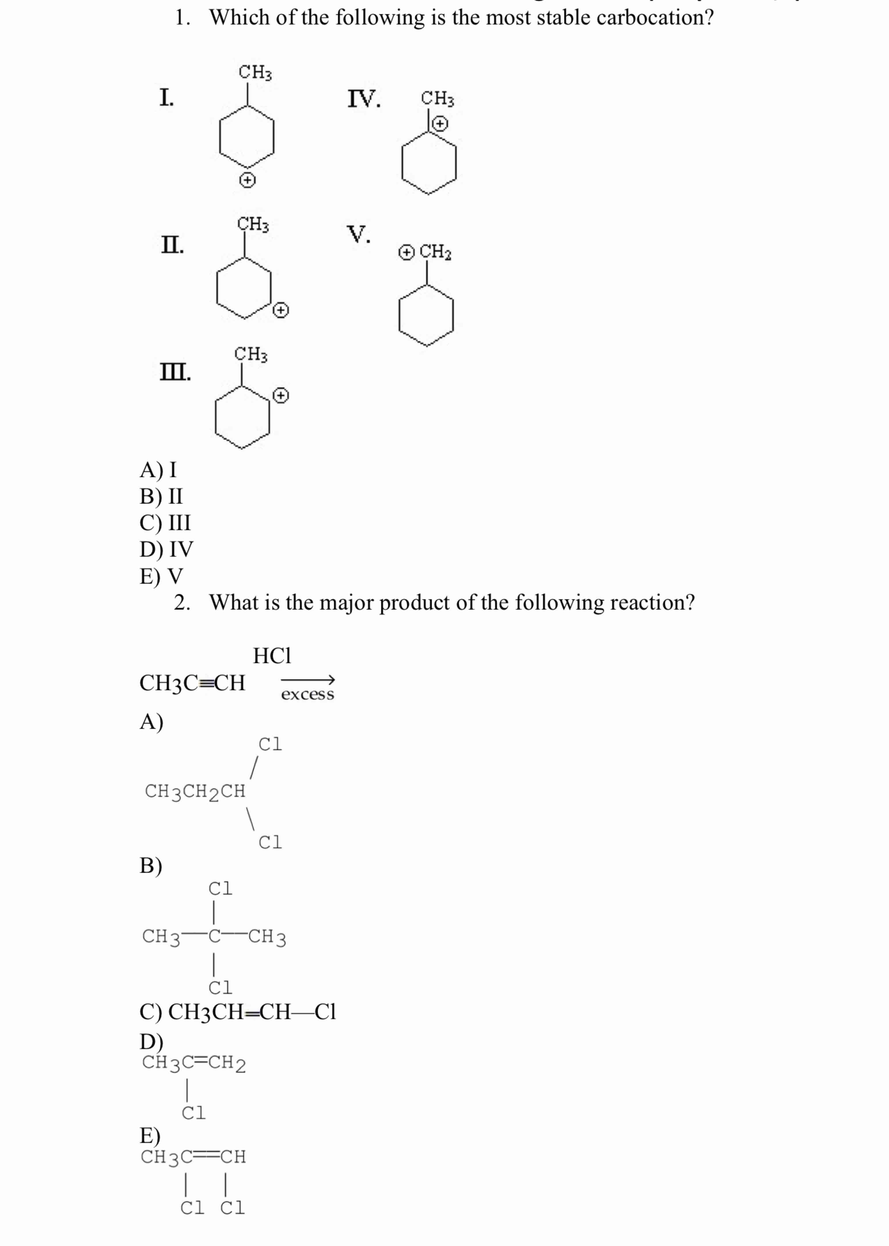 Solved Which of ﻿the following is ﻿the most stable | Chegg.com
