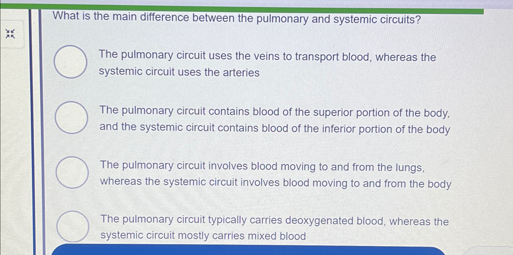 Solved What is the main difference between the pulmonary and | Chegg.com