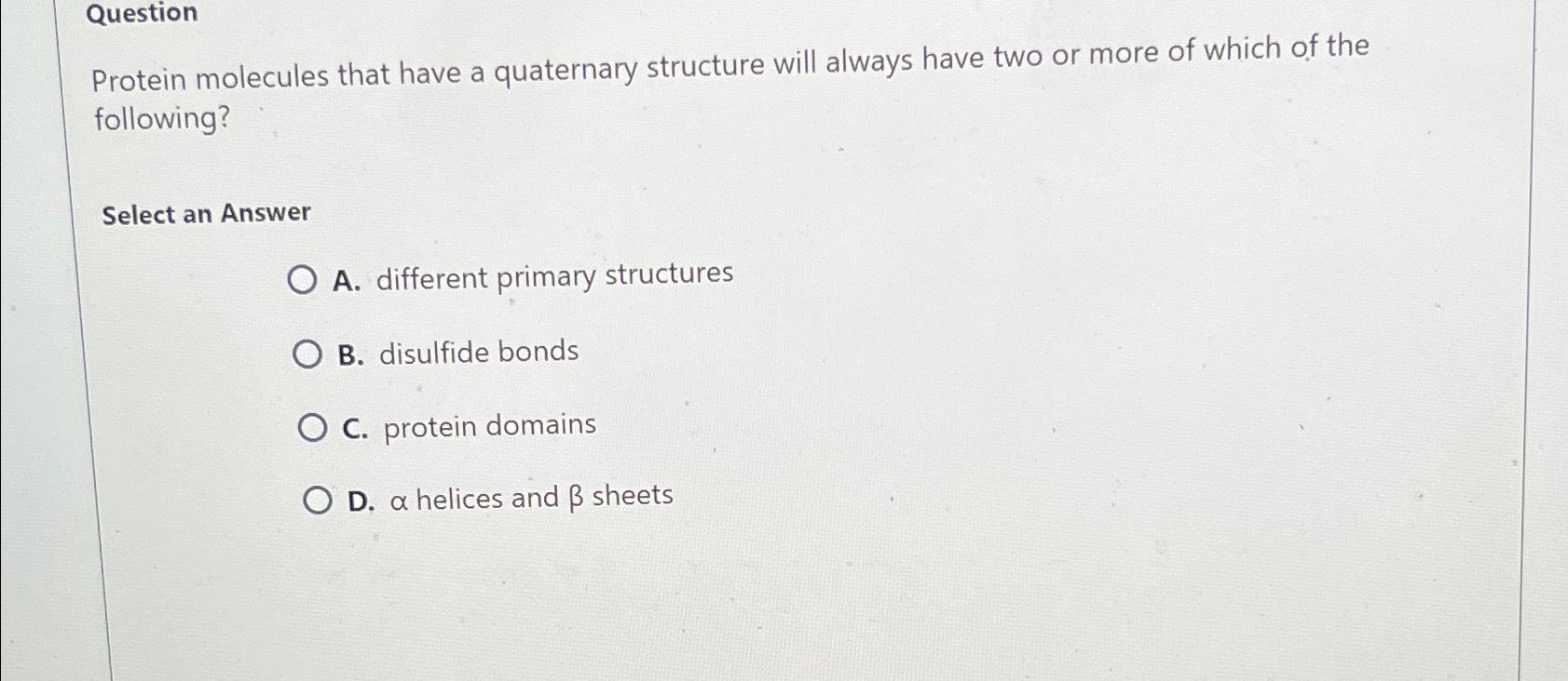 Solved Questionprotein Molecules That Have A Quaternary
