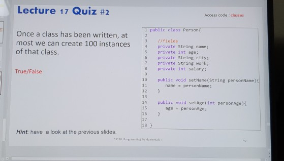 Solved Lecture 17 Quiz 2 Access Code Classes Once A Class 2997