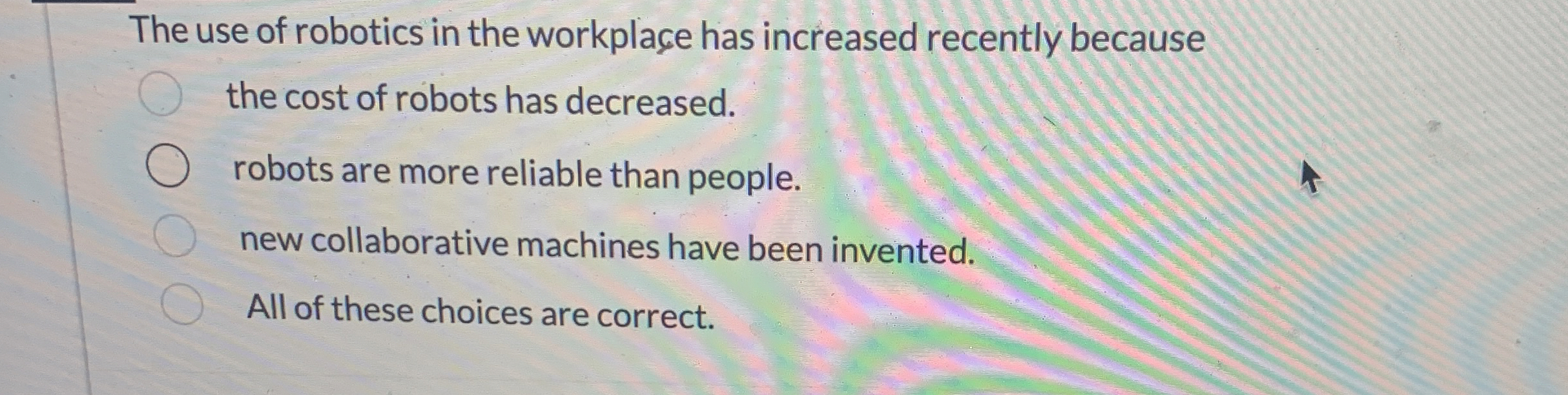 Solved The use of robotics in the workplace has increased | Chegg.com