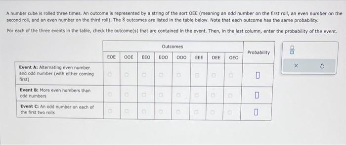 Solved A number cube is rolled three times. An outcome is | Chegg.com