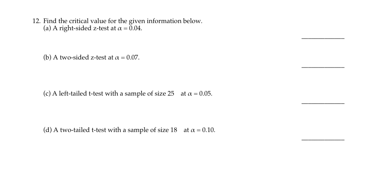 Solved Find the critical value for the given information | Chegg.com