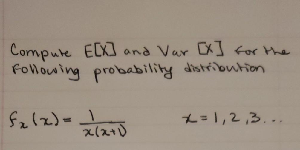 Solved Compute E[x] and Var [x] for the Following | Chegg.com
