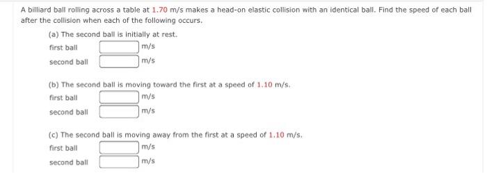 Solved A billiard ball rolling across a table at 1.70 m/s | Chegg.com