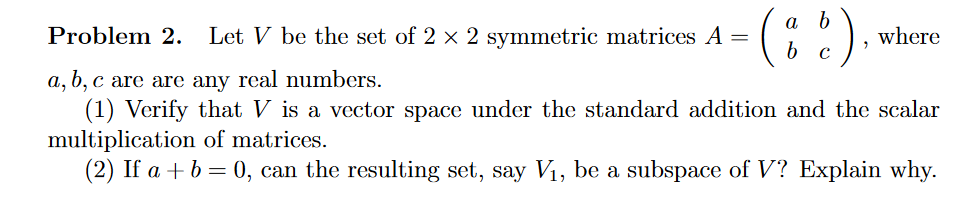 Let V be the set of 2 \times 2 ﻿symmetric matrices A | Chegg.com