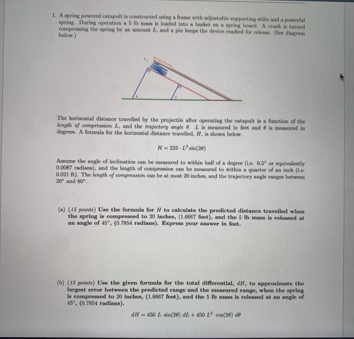 Solved 1. A spring powered catapult is constructed using a | Chegg.com