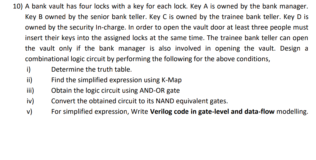Solved 10) A bank vault has four locks with a key for each | Chegg.com
