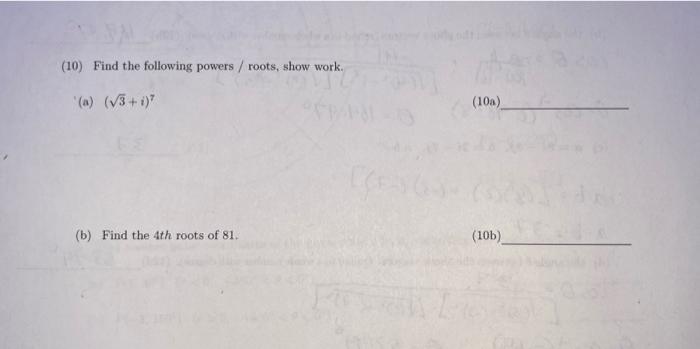 Solved (10) Find the following powers / roots, show work. | Chegg.com