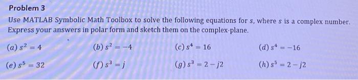 Use MATLAB Symbolic Math Toolbox to solve the | Chegg.com
