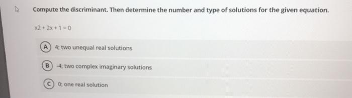 Solved Compute the discriminant. Then determine the number | Chegg.com