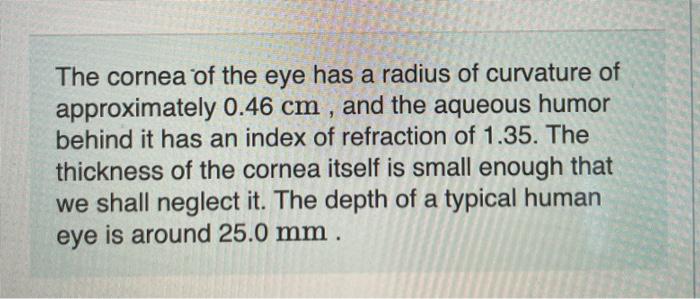 Solved The cornea of the eye has a radius of curvature of | Chegg.com