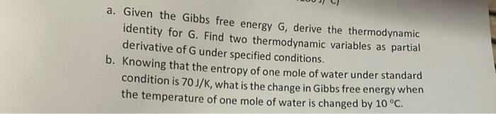 Solved a. Given the Gibbs free energy G, derive the | Chegg.com