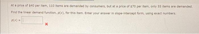 Solved Find the linear demand function for this item | Chegg.com