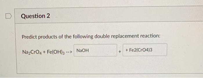 Solved Predict products of the following double replacement | Chegg.com