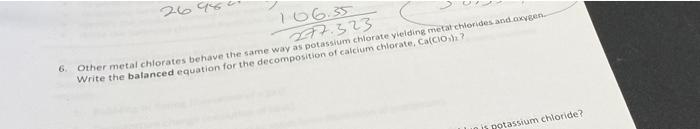 Solved 2696 106.35 Other metal chlorates behave the same way | Chegg.com