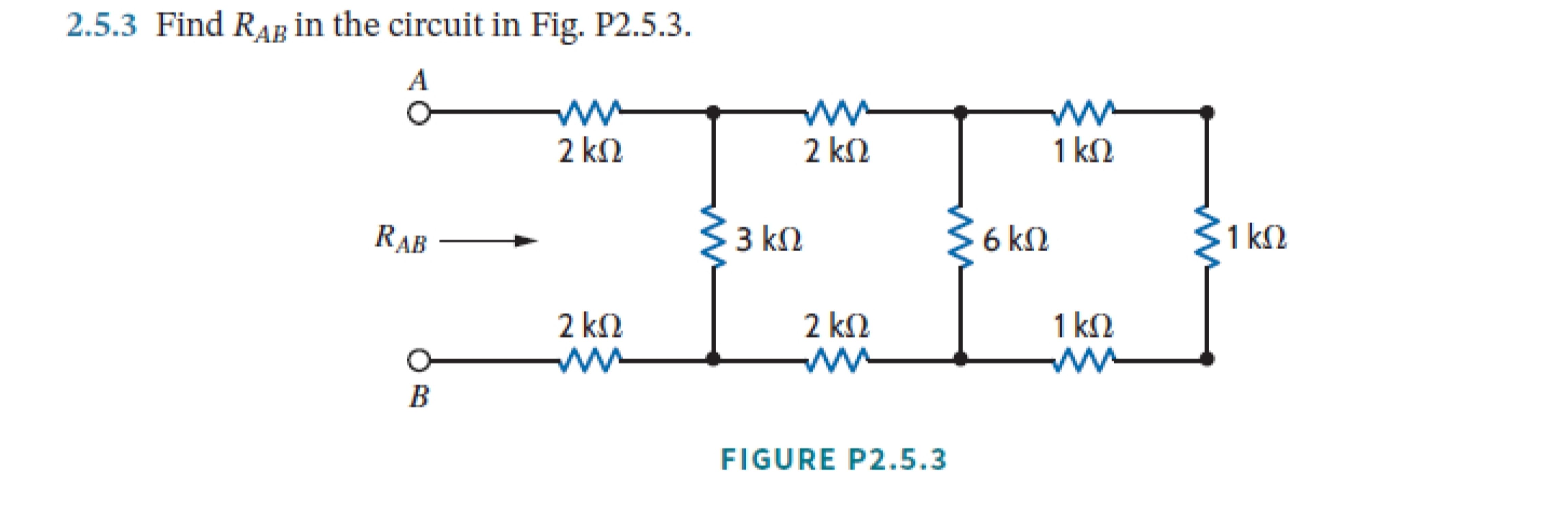 Solved 2.5.3 ﻿Find RAB ﻿in the circuit in Fig. P2.5.3.FIGURE | Chegg.com