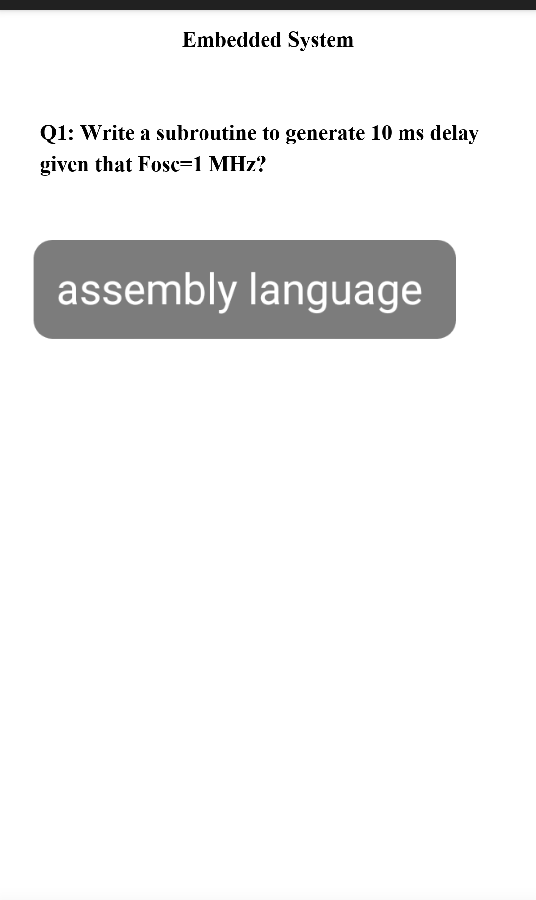 Solved Q1 Write A Subroutine To Generate 10 Ms Delay Given