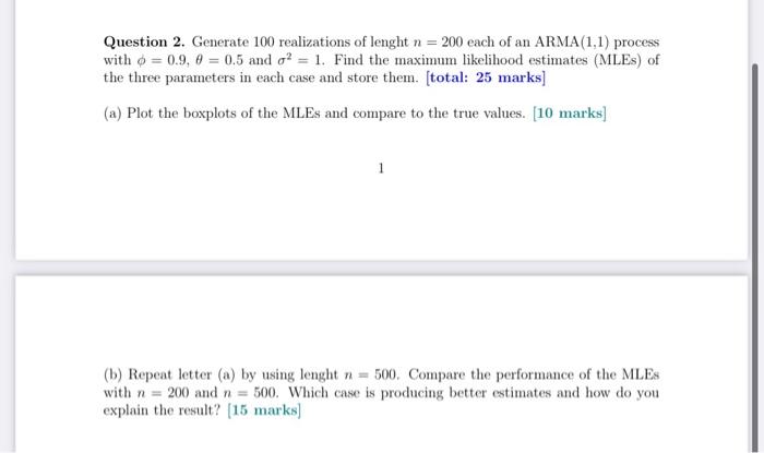 Solved Question 2. Generate 100 realizations of lenght n=200 | Chegg.com