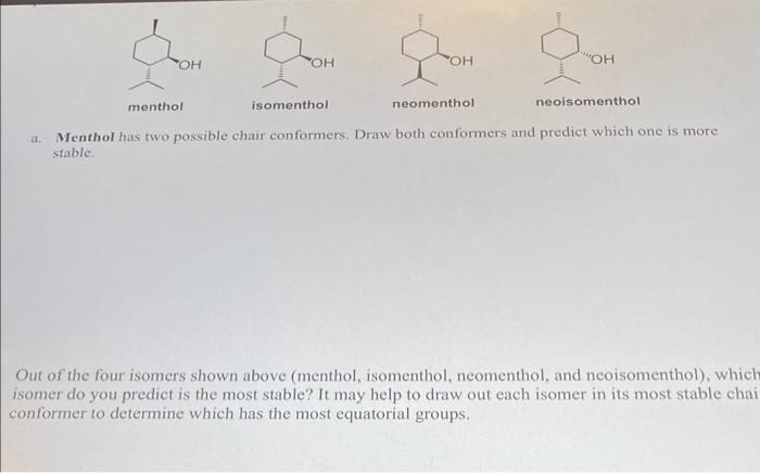 Solved a. Menthol has two possible chair conformers. Draw | Chegg.com