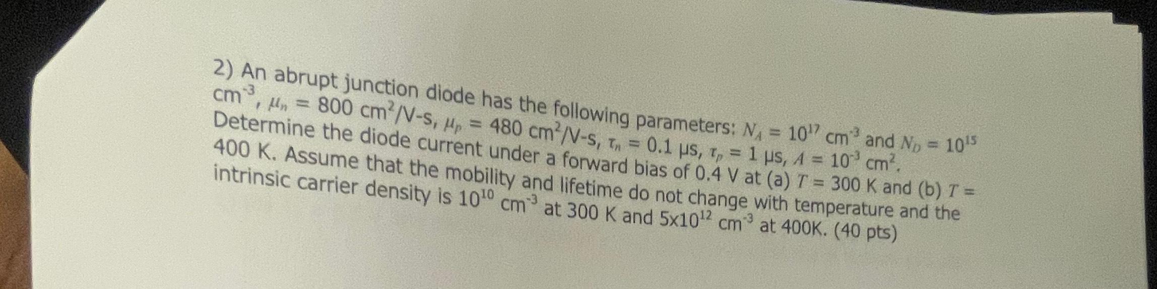 Solved An abrupt junction diode has the following | Chegg.com