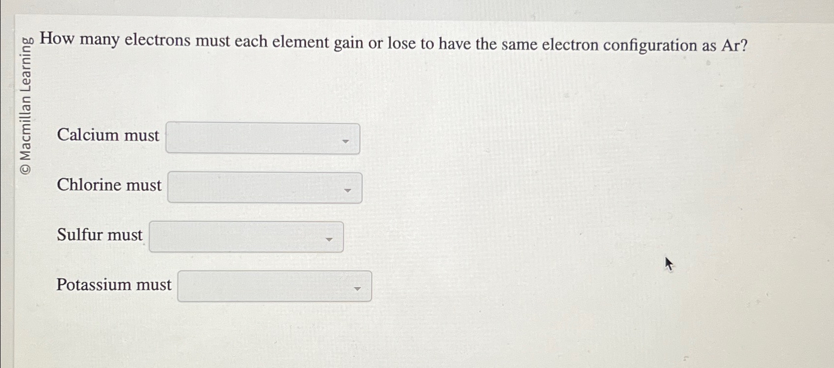 on How many electrons must each element gain or lose | Chegg.com