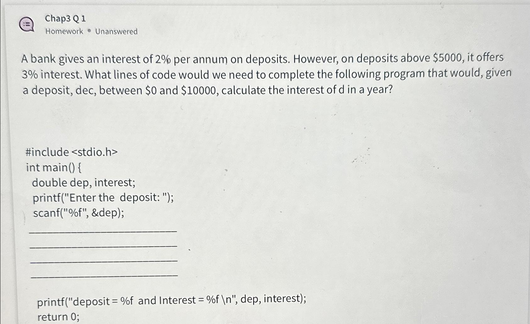 Solved Chap3 ﻿Q 1Homework * ﻿UnansweredA bank gives an | Chegg.com
