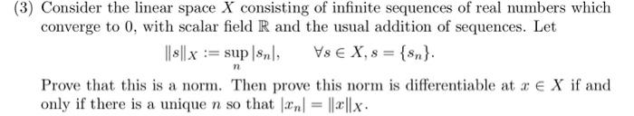 Solved Consider the linear space X consisting of infinite | Chegg.com