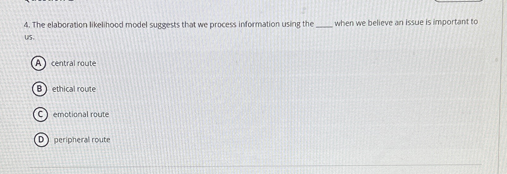 Solved The elaboration likelihood model suggests that we | Chegg.com