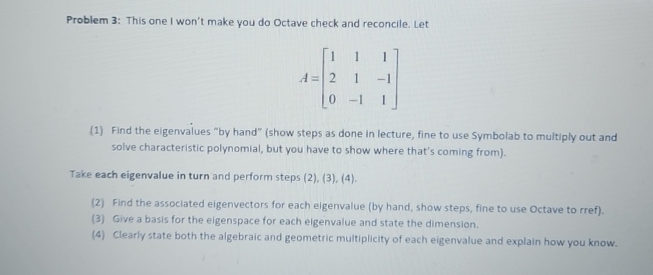 Solved Problem 3: This one I won't make you do Octave check | Chegg.com